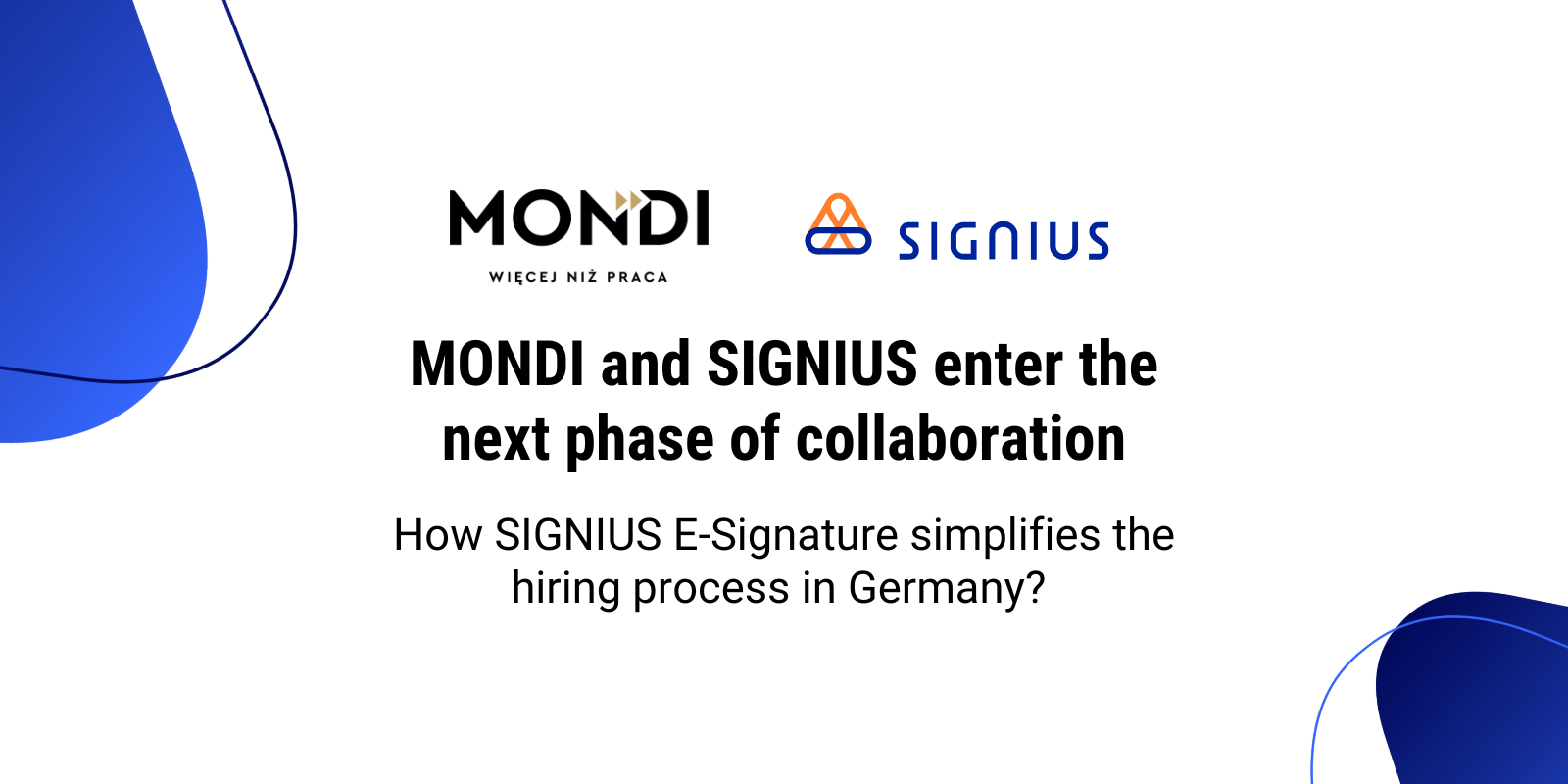MONDI and SIGNIUS enter the next phase of collaboration | Blog - SIGNIUS